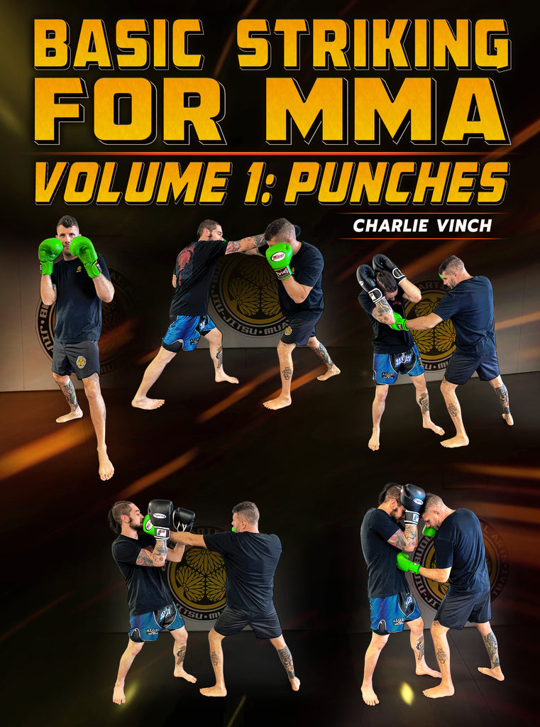 Basic Striking For MMA Volume 1: Punches by Charlie Vinch – Dynamic Striking
