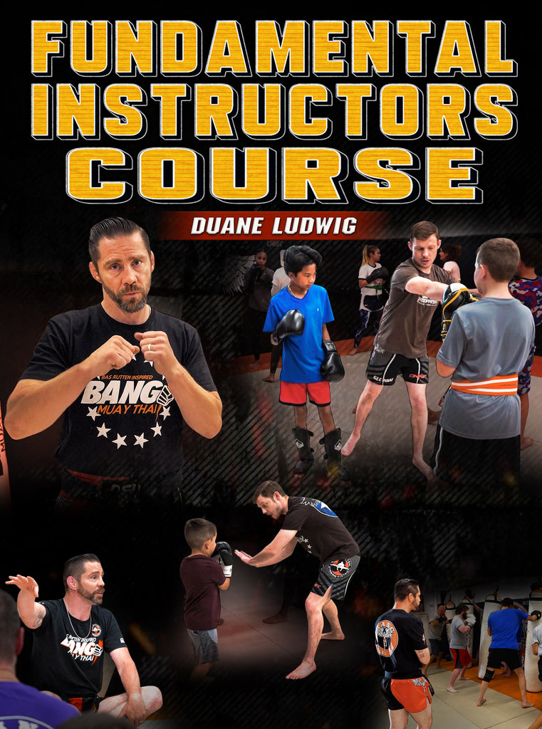 Fundamental Instructors Course by Duane Ludwig – Dynamic Striking
