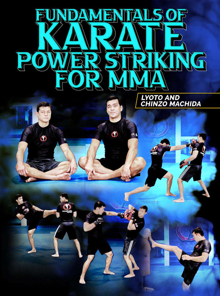 Fundamentals of Karate Power Striking For MMA by Lyoto & Chinzo Machida ...