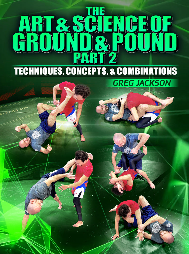 The Art & Science Of Ground And Pound Part 2 by Greg Jackson – Dynamic ...