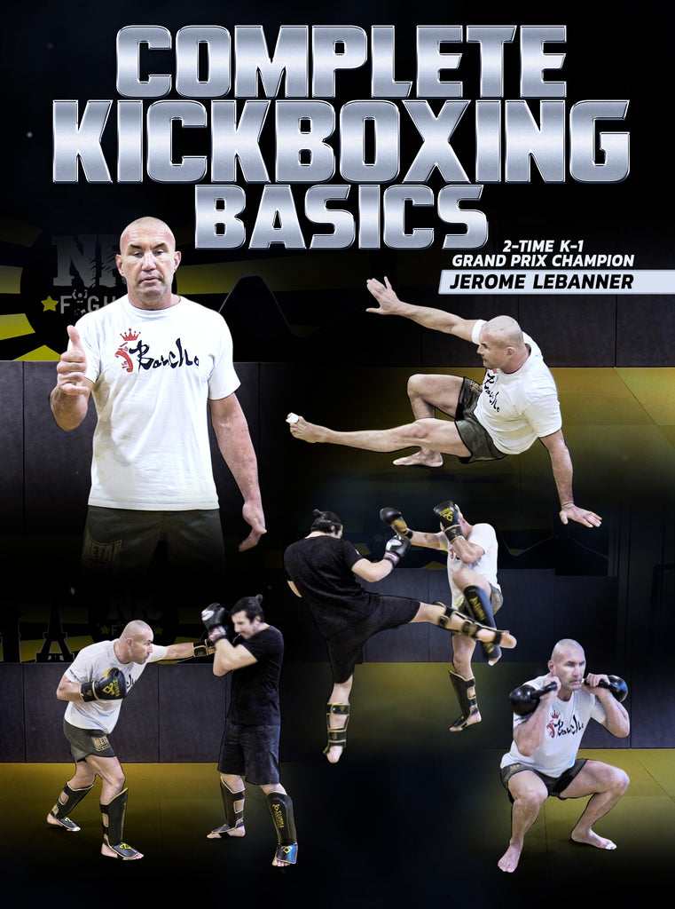 Complete Kickboxing Basics by Jerome Lebanner – Dynamic Striking