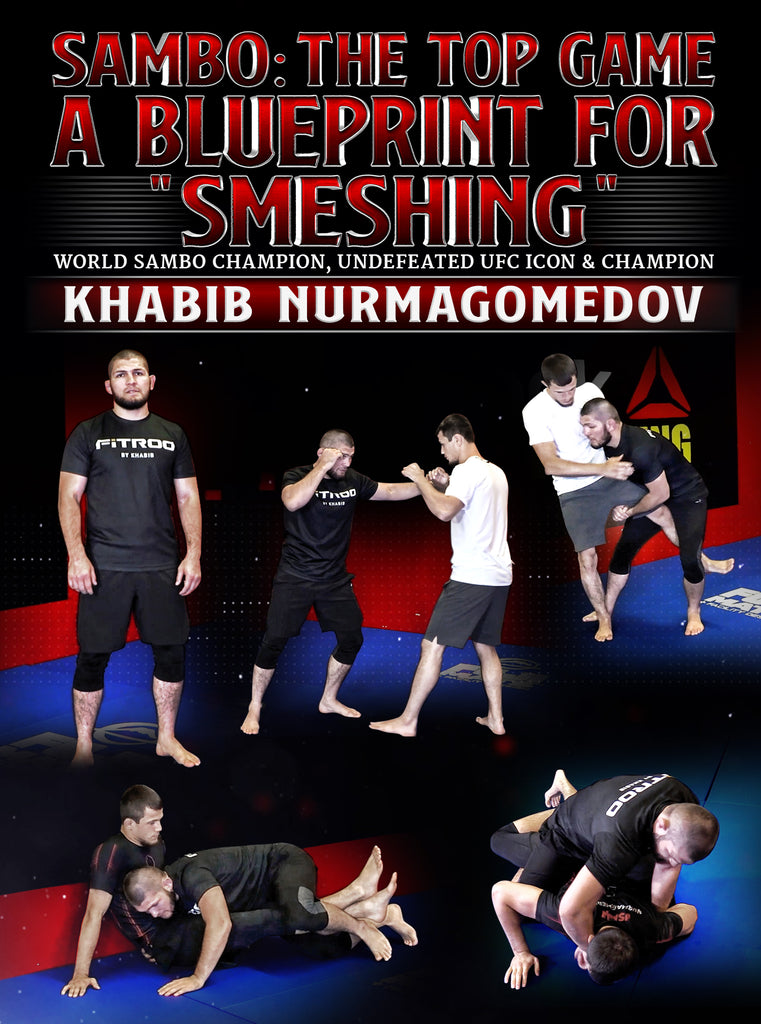 Sambo: The Top Game - A Blue Print For "Smeshing" by Khabib Nurmagomed ...