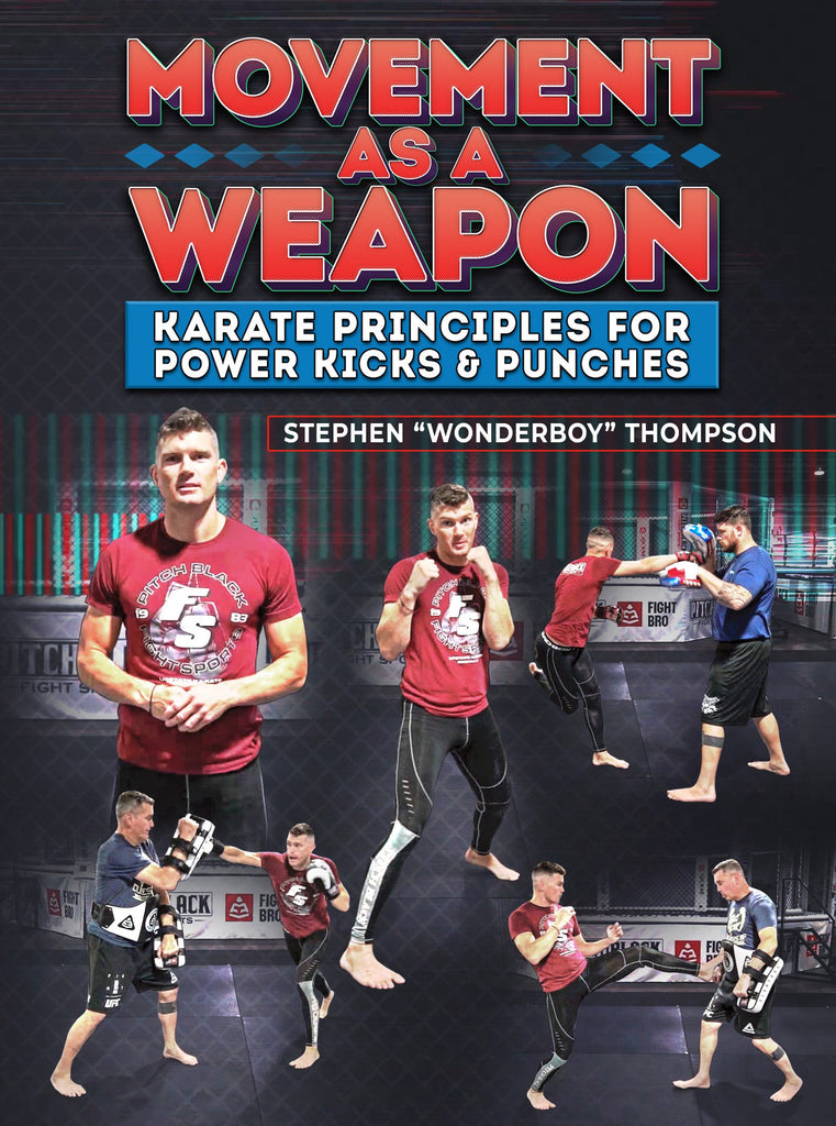 Movement as a Weapon by Stephen Thompson – Dynamic Striking